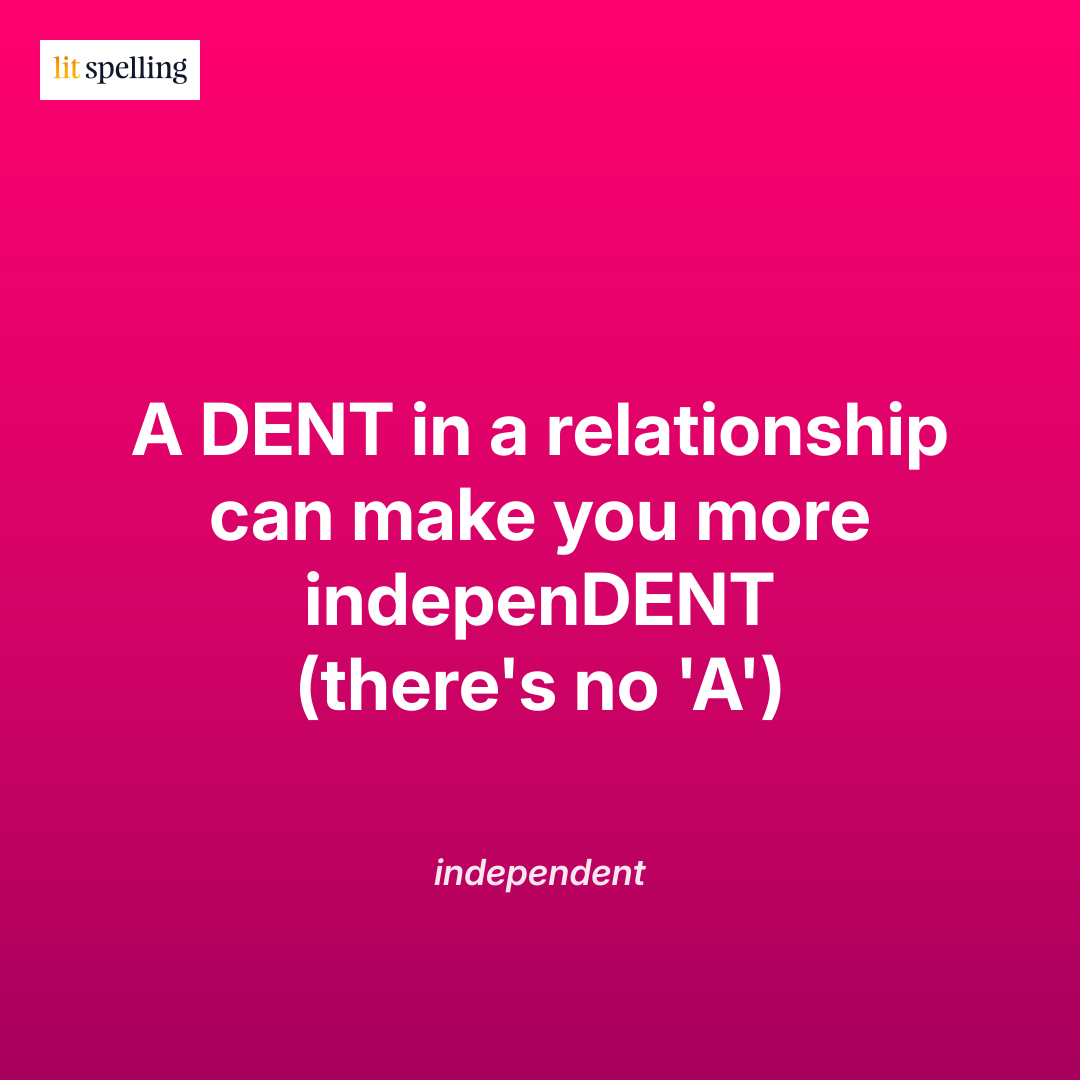 How to Spell Independent: Independant or Independent? | Lit Spelling