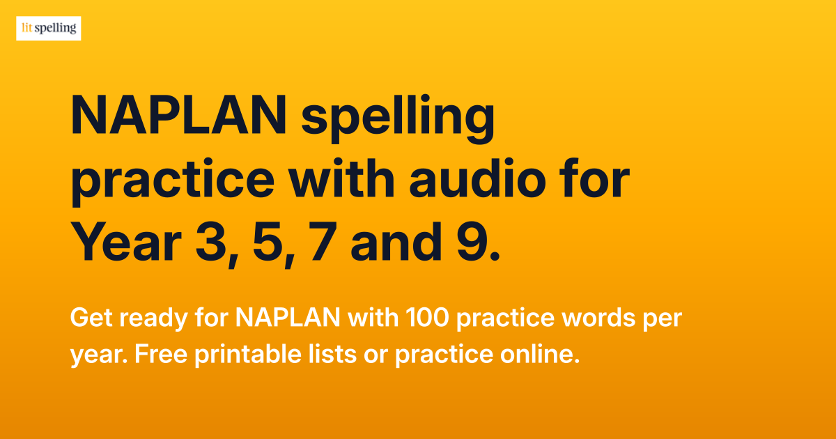 NAPLAN Spelling Practice — Year 3, 5, 7 & 9 | Lit Spelling