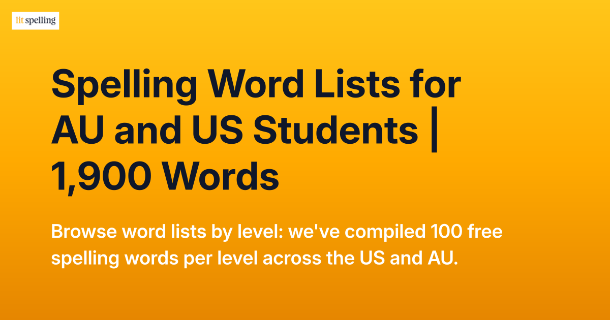 Spelling Word Lists for AU and US Students | 1,900 Words