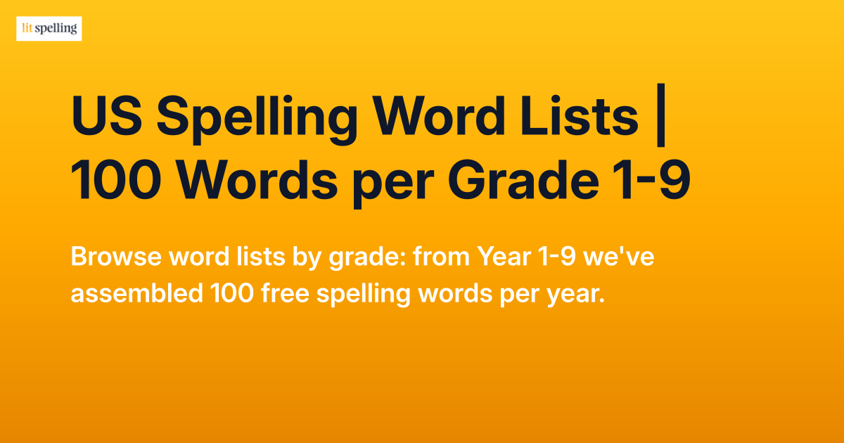 US Spelling Word Lists | 100 Words per Grade 1-9